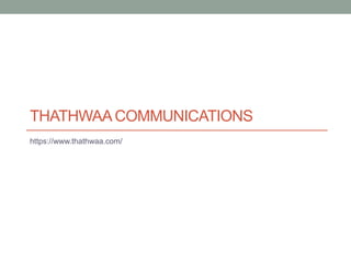 Thathwaa communications | PPTX