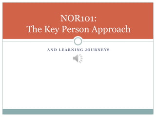 The key person approach power point moodle | PPSX