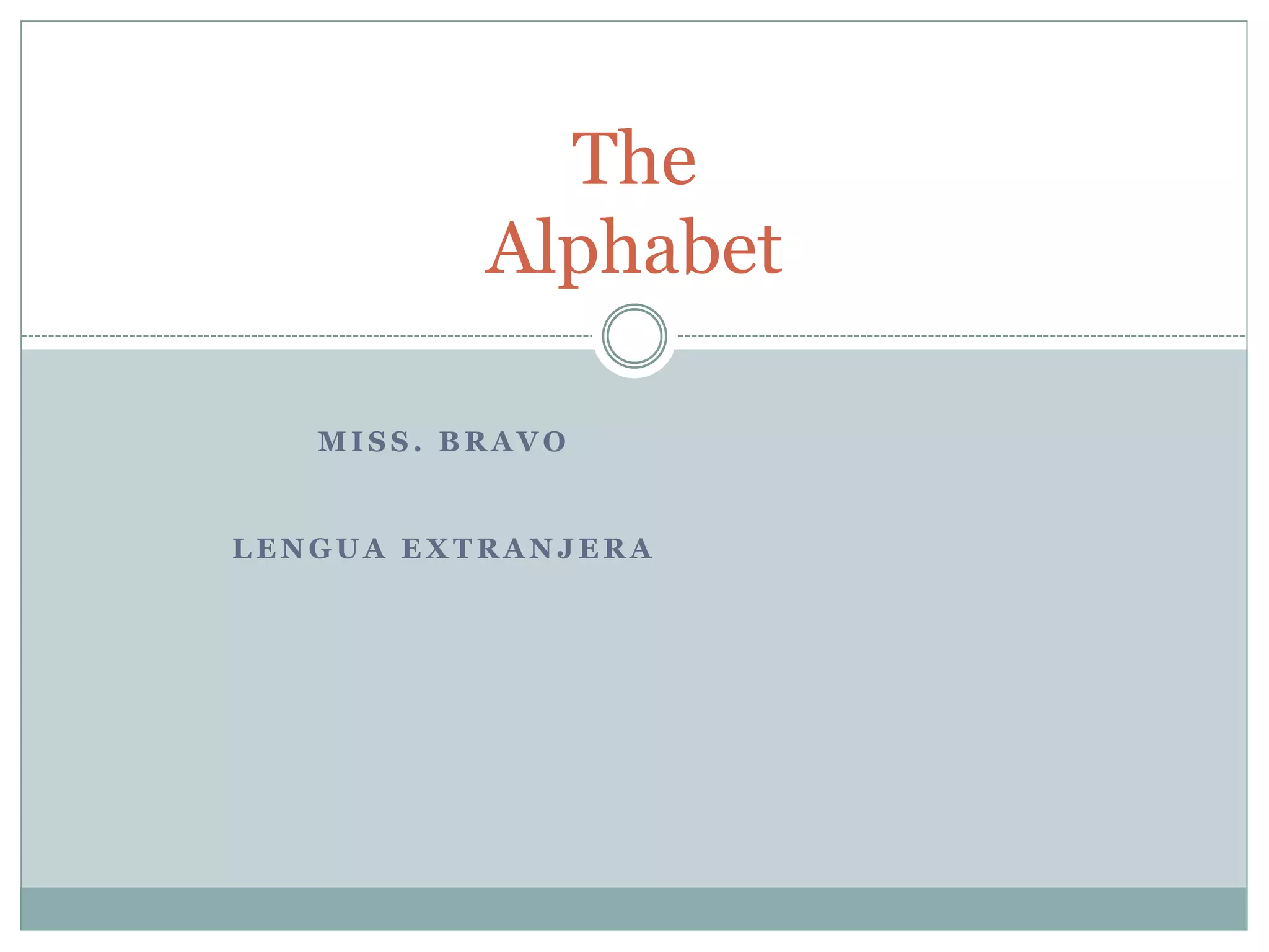 The.pptxhe alphabet.pptx