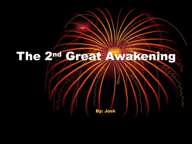 The 2nd Great Awakening | PPT