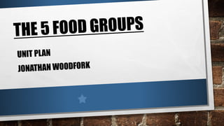 The 5 food groups | PPTX