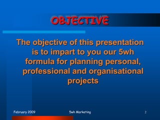 T H E 5wh Planning Formula | PPTX