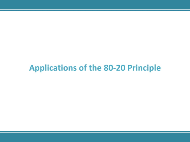 The 80-20 Rule – The Pareto Principle | PPT | Business | Business and ...