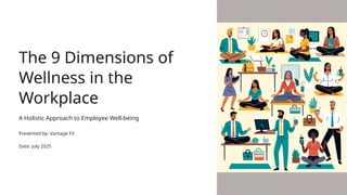 The-9-Dimensions-of-Wellness-in-the-Workplace | PPTX