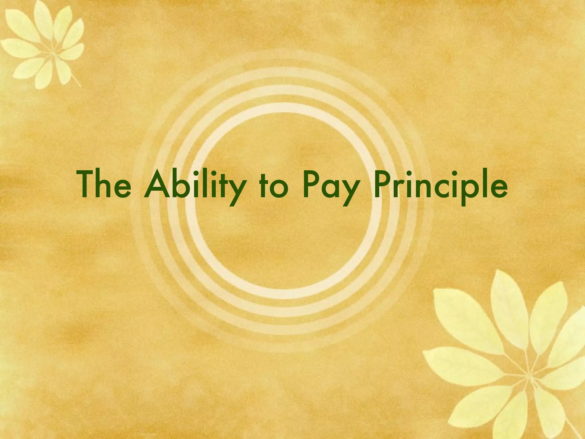 The Ability To Pay Principle | PPT