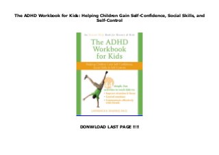 The ADHD Workbook for Kids: Helping Children Gain Self-Confidence ...