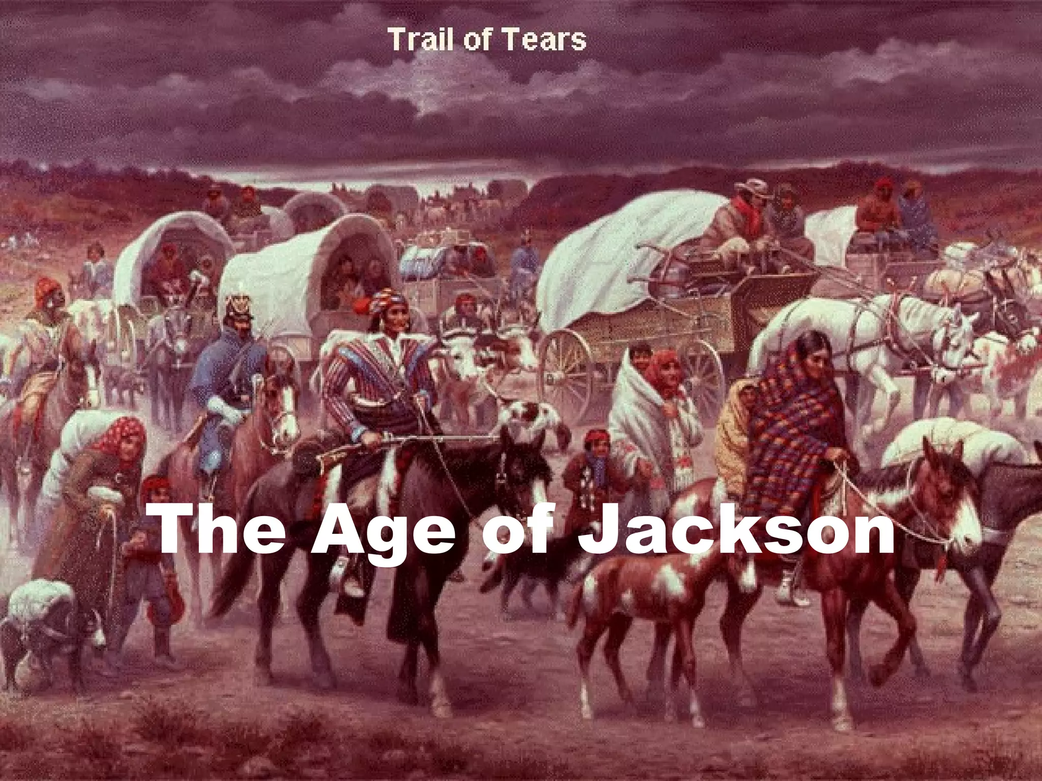 The Age of Jackson | PPT