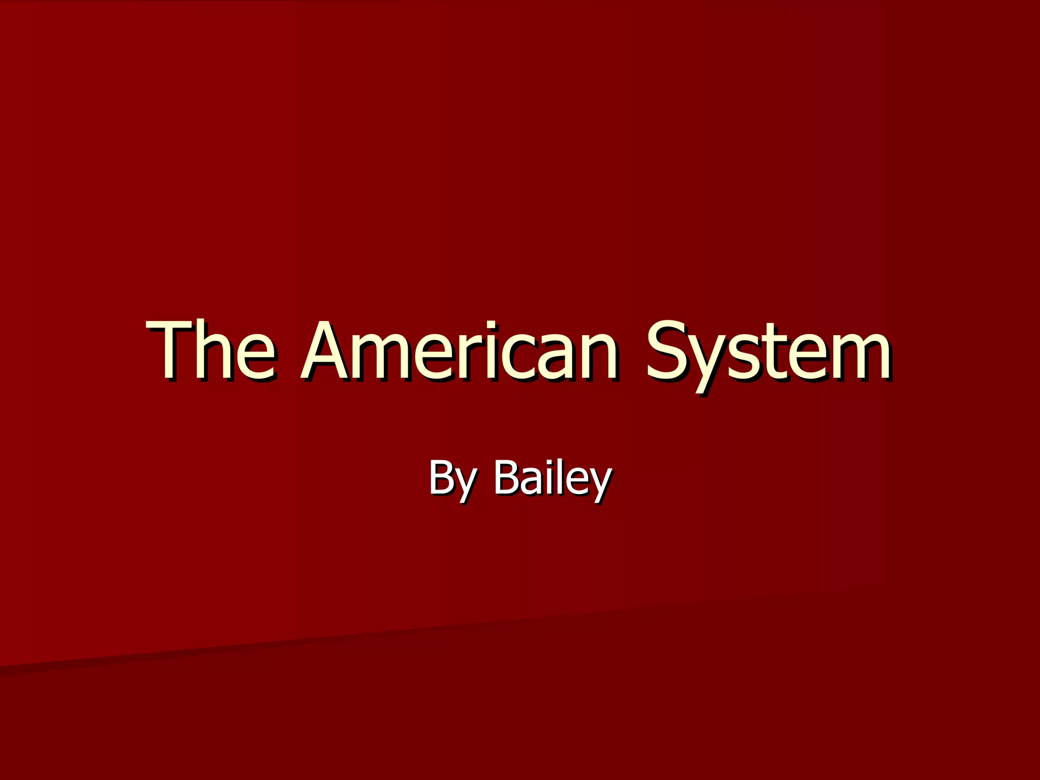 The American System | PPT