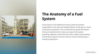 The-Anatomy-of-a-Fuel-Gas-System.pptx123 | PPTX