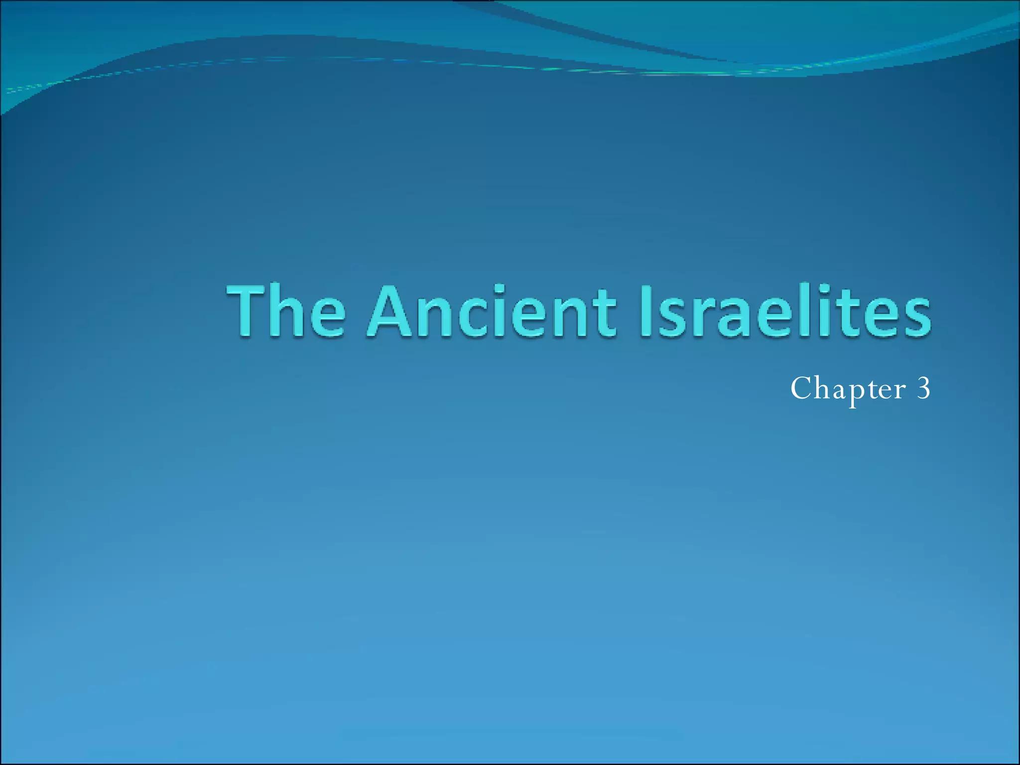 The Ancient Israelites 2008 | PPT