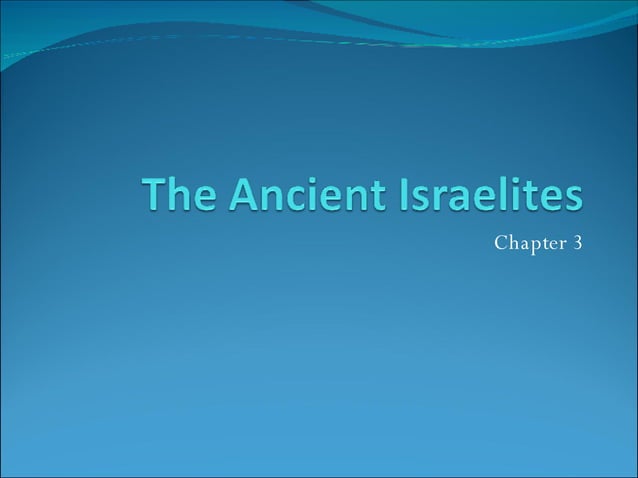 The Ancient Israelites 2008 | PPT