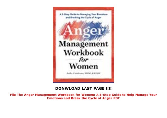 File The Anger Management Workbook for Women: A 5-Step Guide to Help
