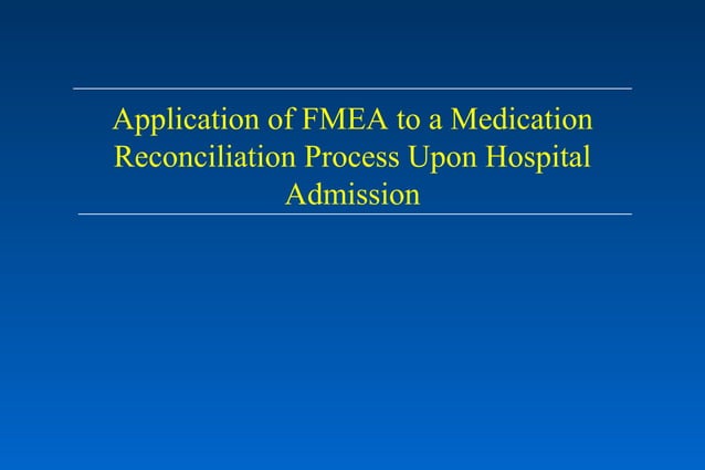 The application-of-fmea-to-a-medication-reconciliation-process ...
