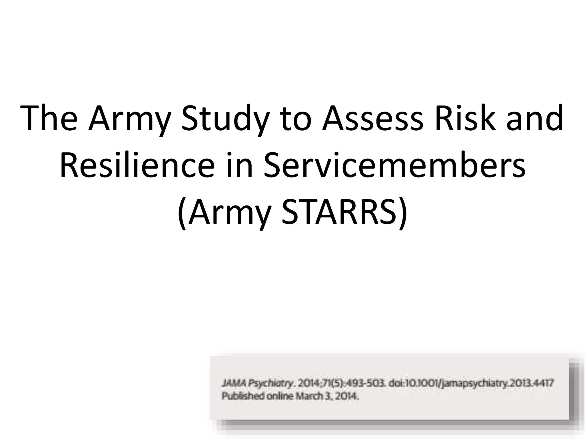 US Army STARRS - The Army Study to Assess Risk and Resilience in ...