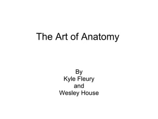 The Art Of Anatomy | PPT