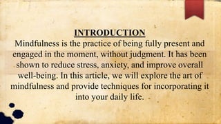 The-Art-of-Mindfulness-Techniques-for-a-Happier-Life.ppt