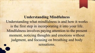 The-Art-of-Mindfulness-Techniques-for-a-Happier-Life.ppt
