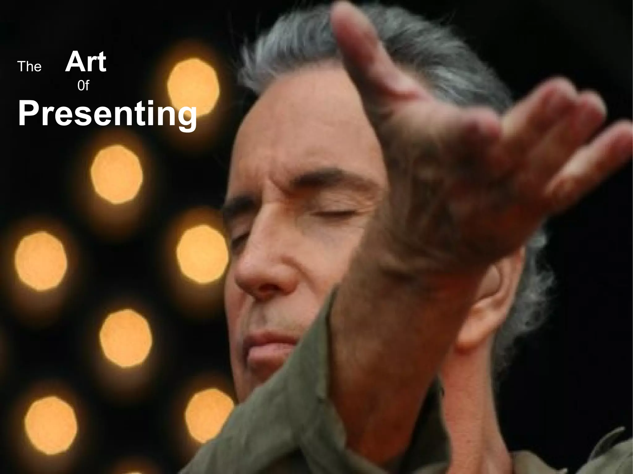 The Art Of Presenting | PDF