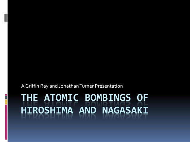 The Atomic Bombings Of Hiroshima And Nagasaki | PPTX | Arms ...