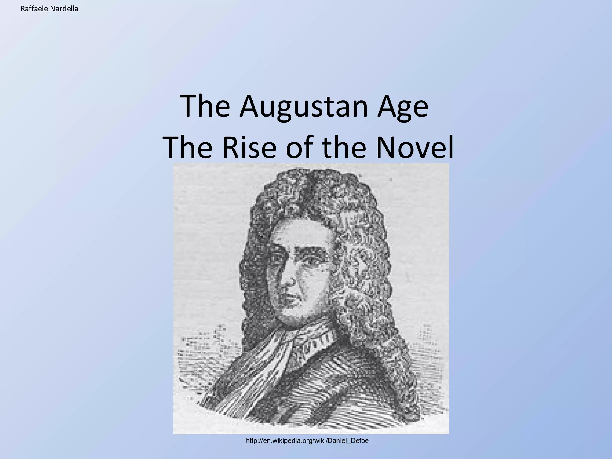 The Augustan Age The Rise Of The Novel | PPT