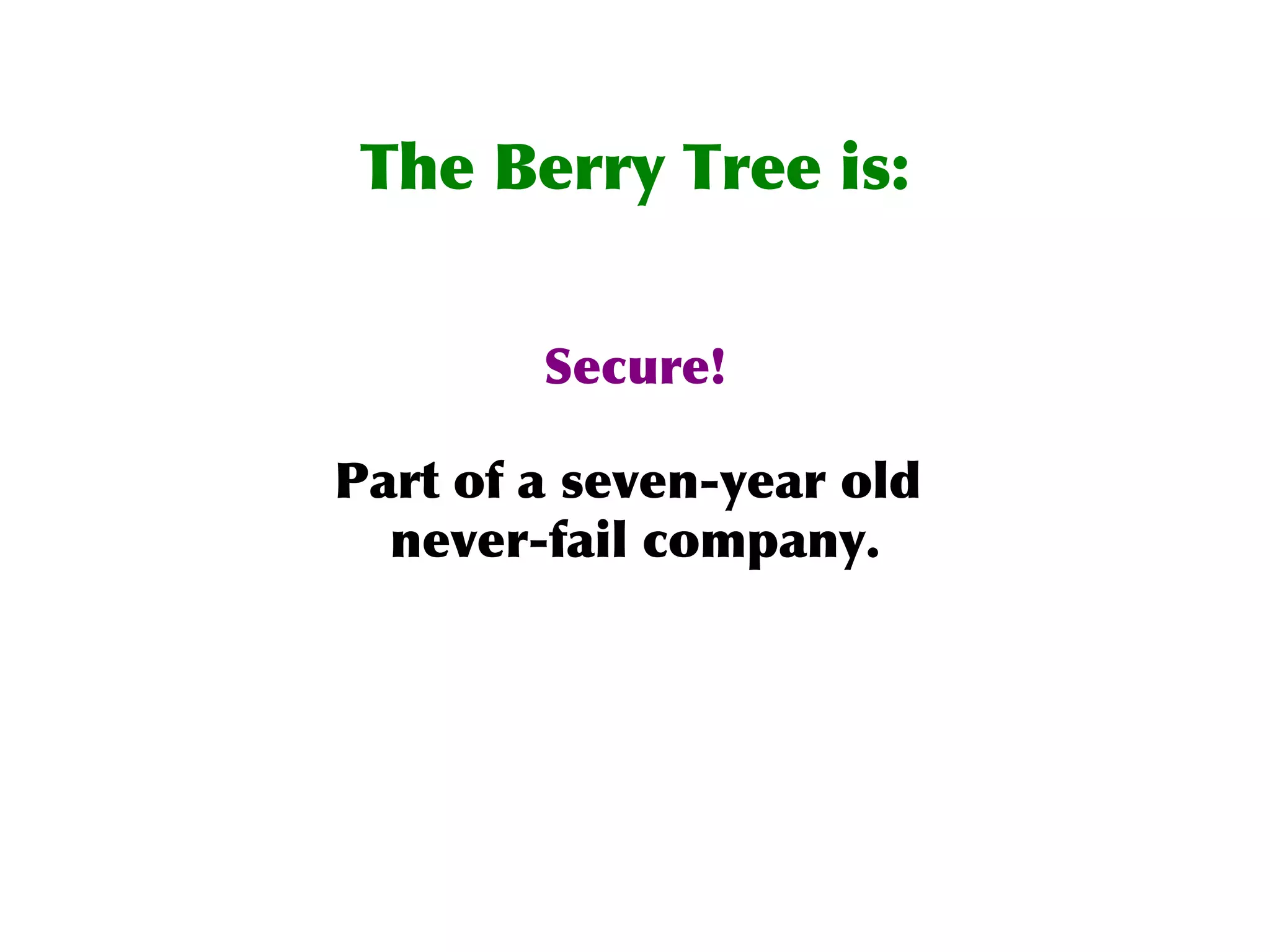 The Berry Tree - How it works | PPT