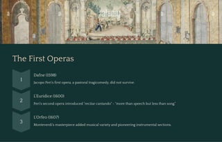The Roots of Opera in the 16th Century Florentine Court | PPT