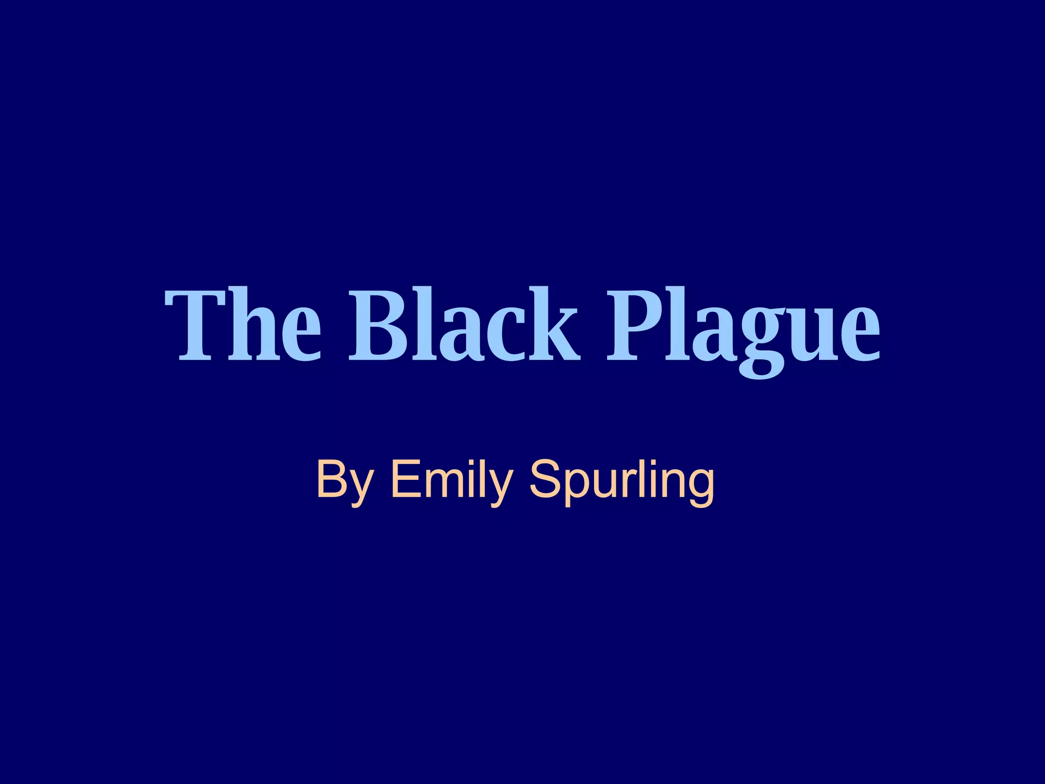 The Black Plague | PPT