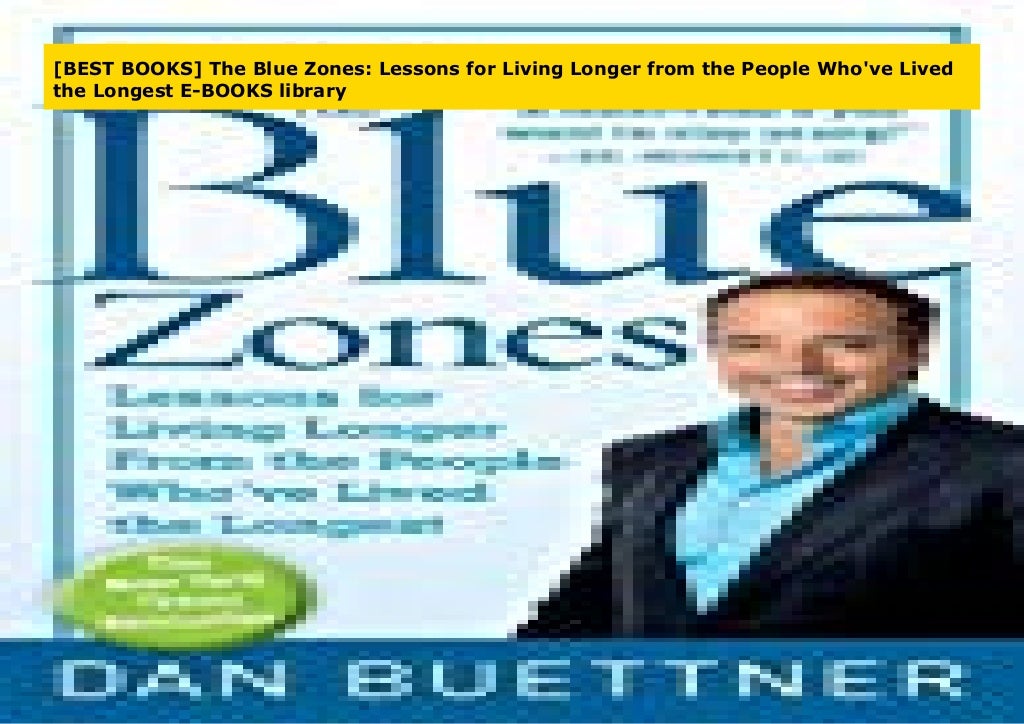 [BEST BOOKS] The Blue Zones: Lessons for Living Longer from the People ...