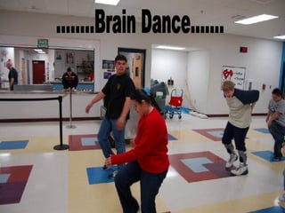The Brain Dance Doc. | PPT