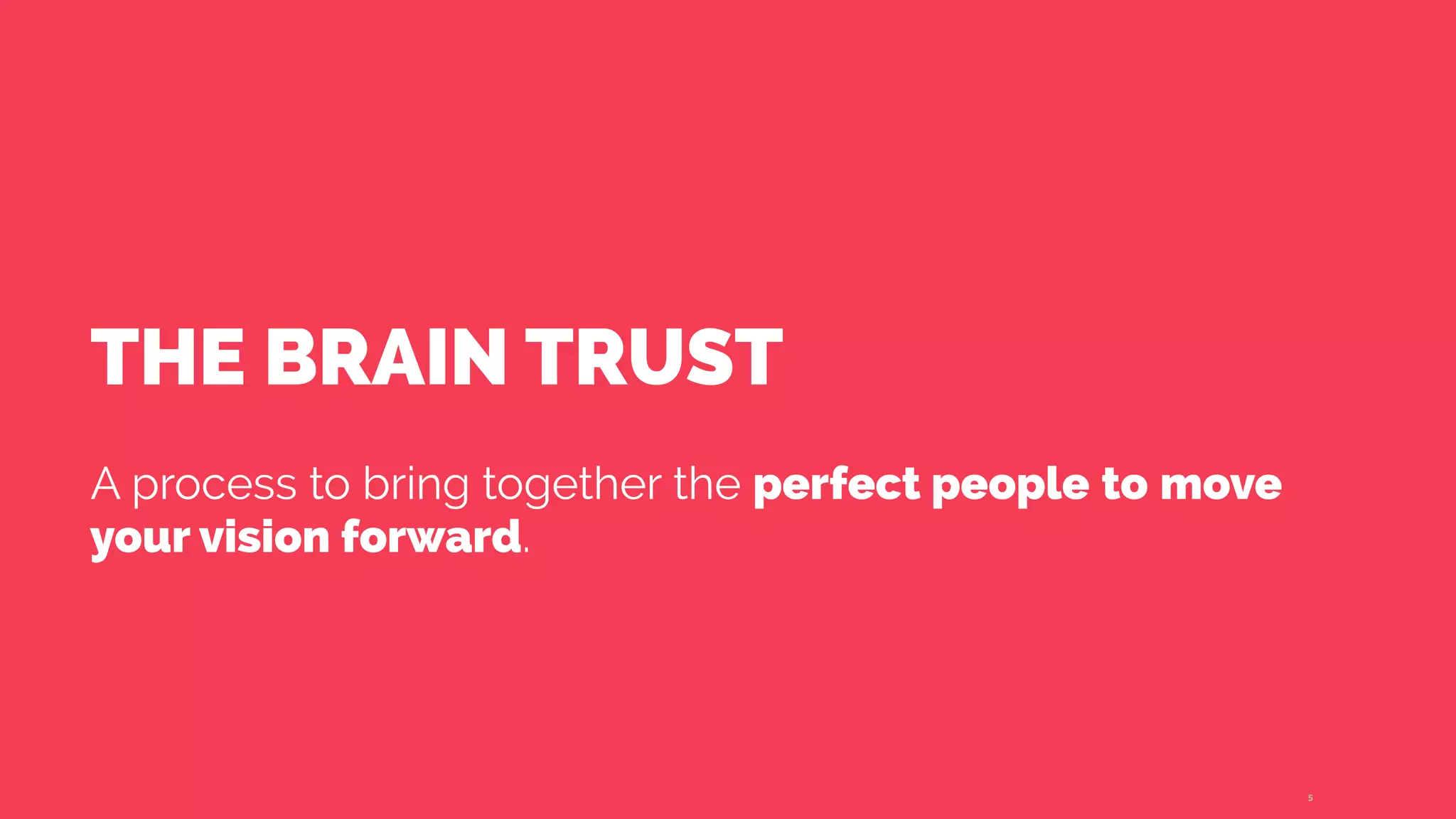 The Brain Trust: How to Get the Right People Bought Into Your Vision ...