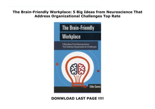 The Brain-Friendly Workplace: 5 Big Ideas from Neuroscience That ...