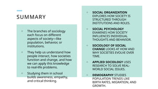 THE-BRANCHES-OF-SOCIOLOGY.pptxmnkdnfjkbdibu | PPTX