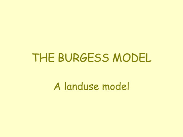 The Burgess Model | PPT | Developmental Sites | Real Estate