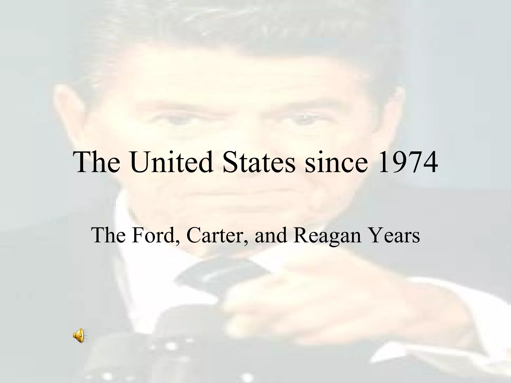 The Carter And Reagan Years | PPT