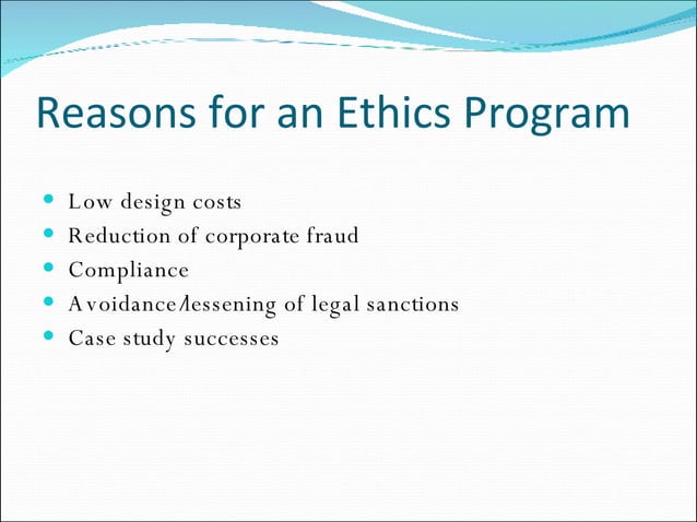 The Case For An Ethics Program | PPT
