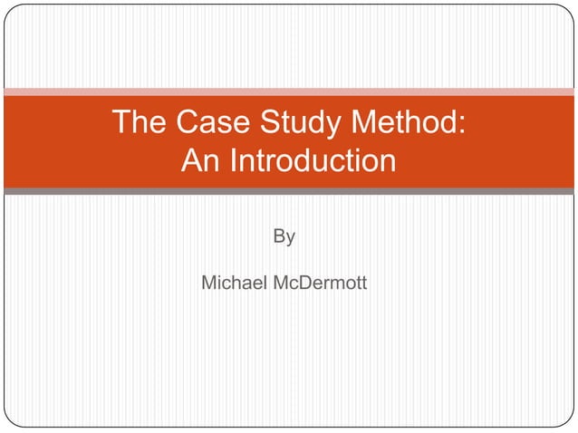 The Case Study Method | PPT