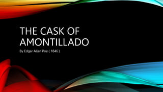 the-cask-of-amontillado-ppt.pptx