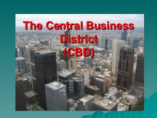 Main Functions and Problems of the CBD | PPT