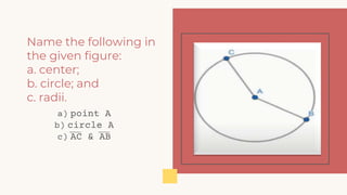 THE CIRCLE AND ITS DIFFERENT PARTS TO KNOW | PPTX