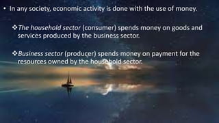 The Circular Flow of Economy | PPTX