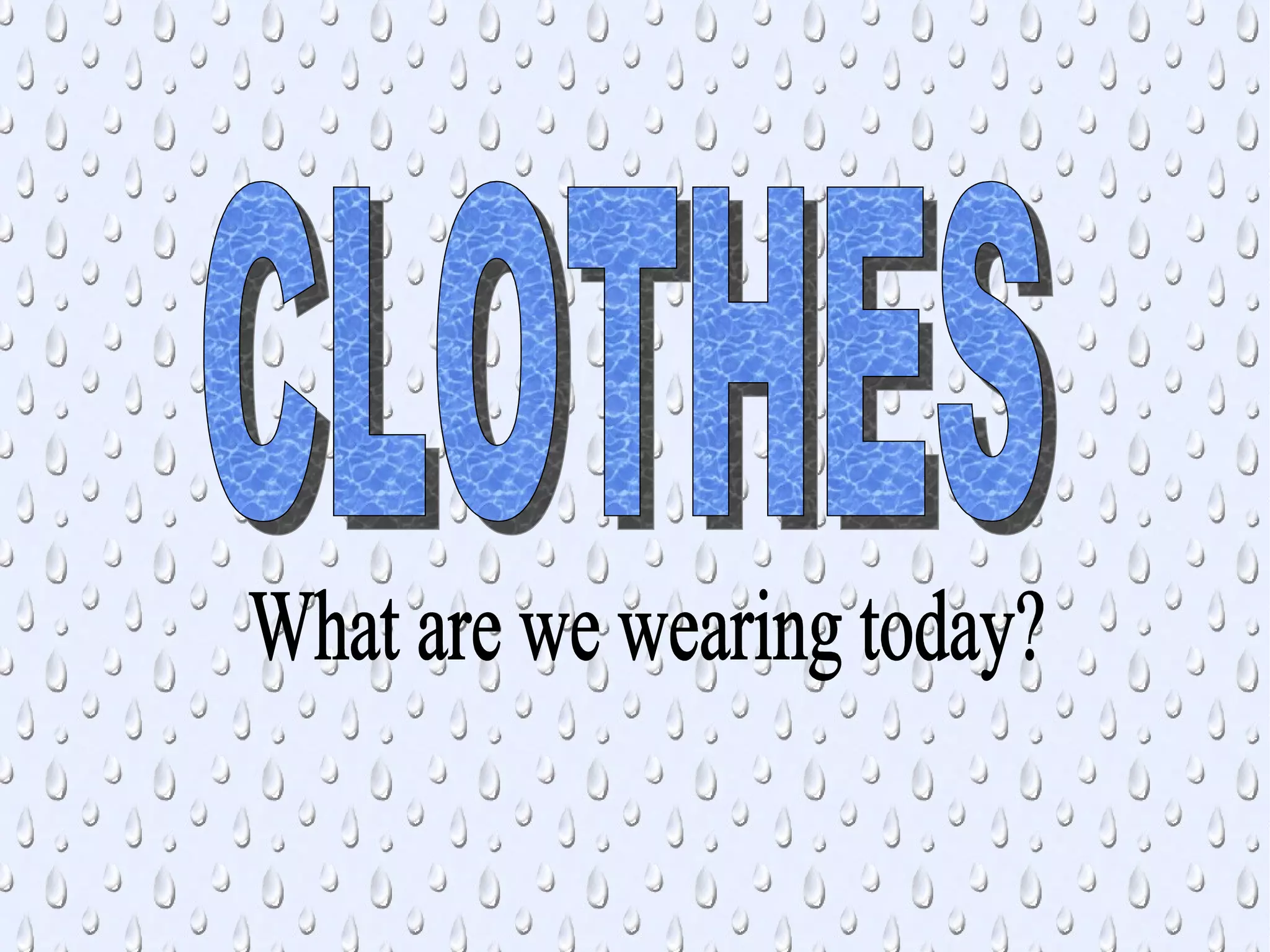 The Clothes | PPT