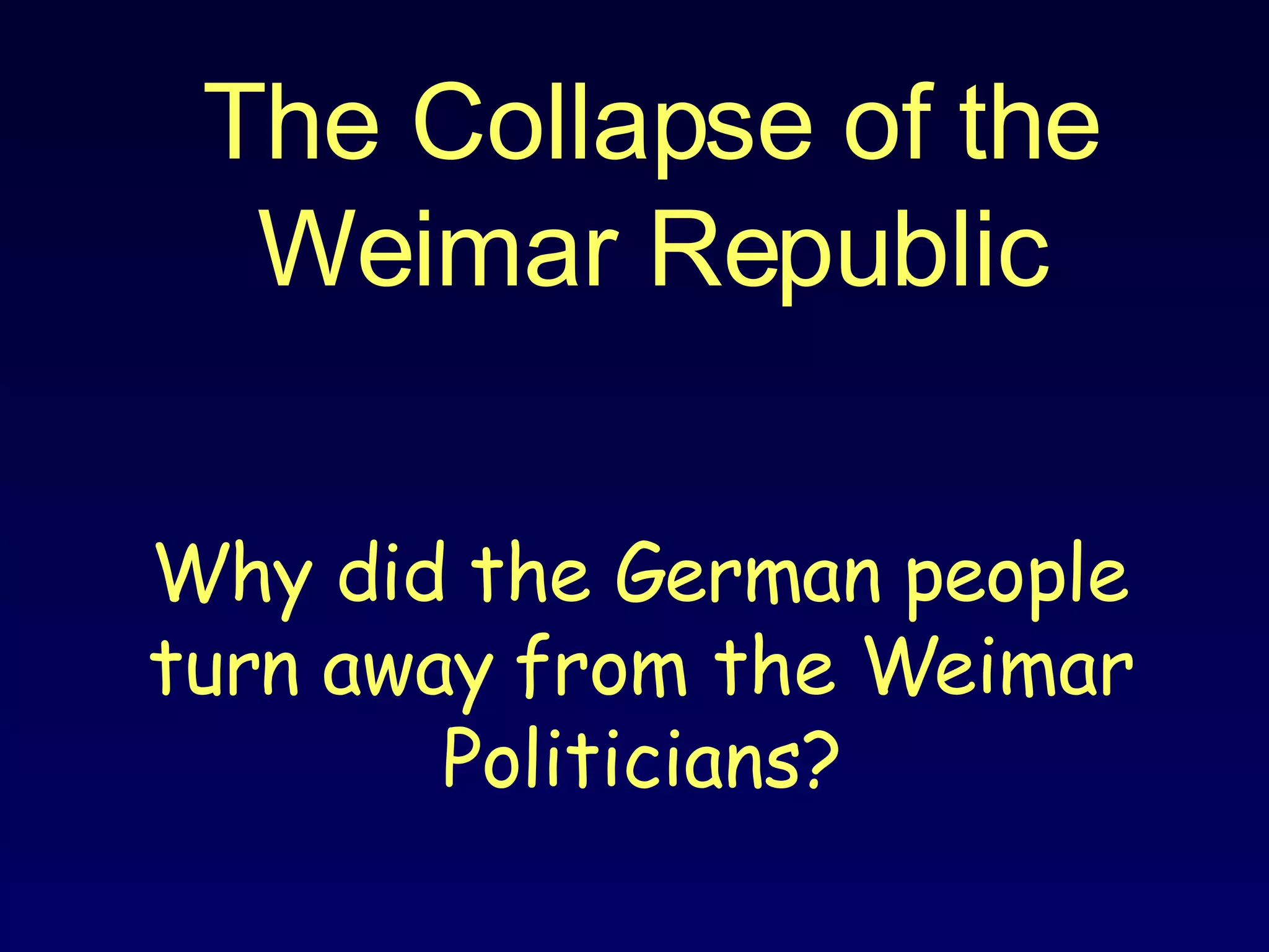 The collapse of the Weimar Republic | PPT