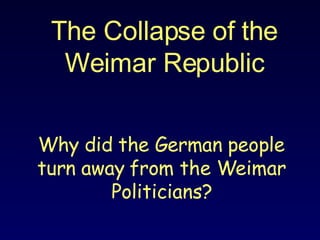 The collapse of the Weimar Republic | PPT