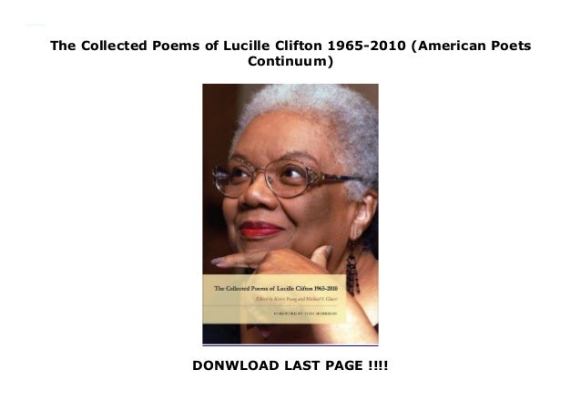 The Collected Poems of Lucille Clifton 1965-2010 (American Poets Continuum)