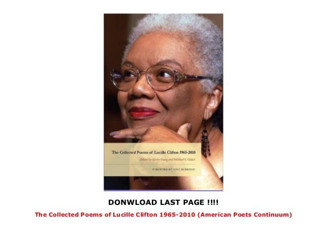 The Collected Poems of Lucille Clifton 1965-2010 (American Poets Continuum)