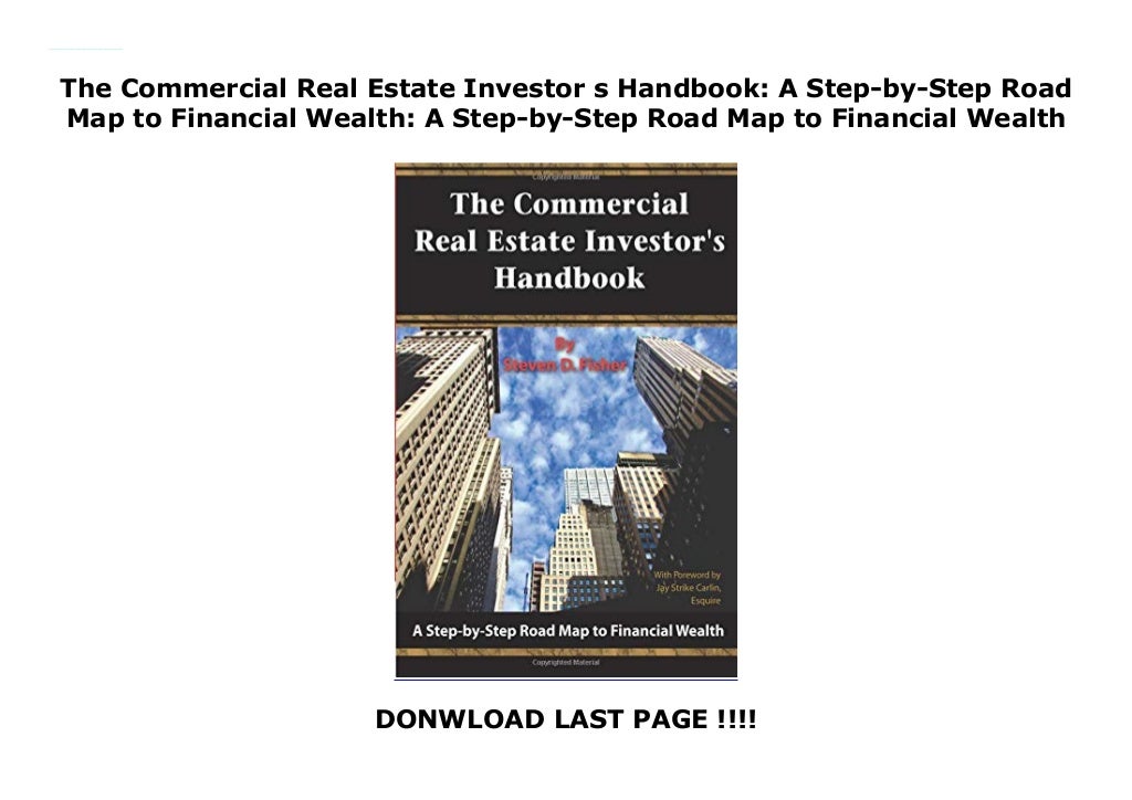 The Commercial Real Estate Investor s Handbook: A Step-by-Step Road Map ...