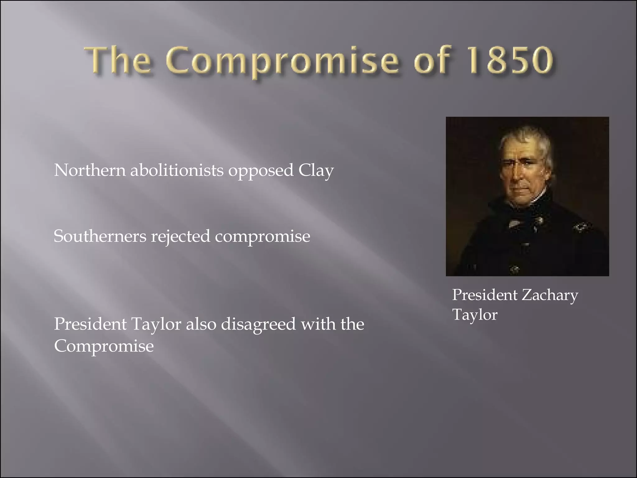 Compromise of 1850 | PPT