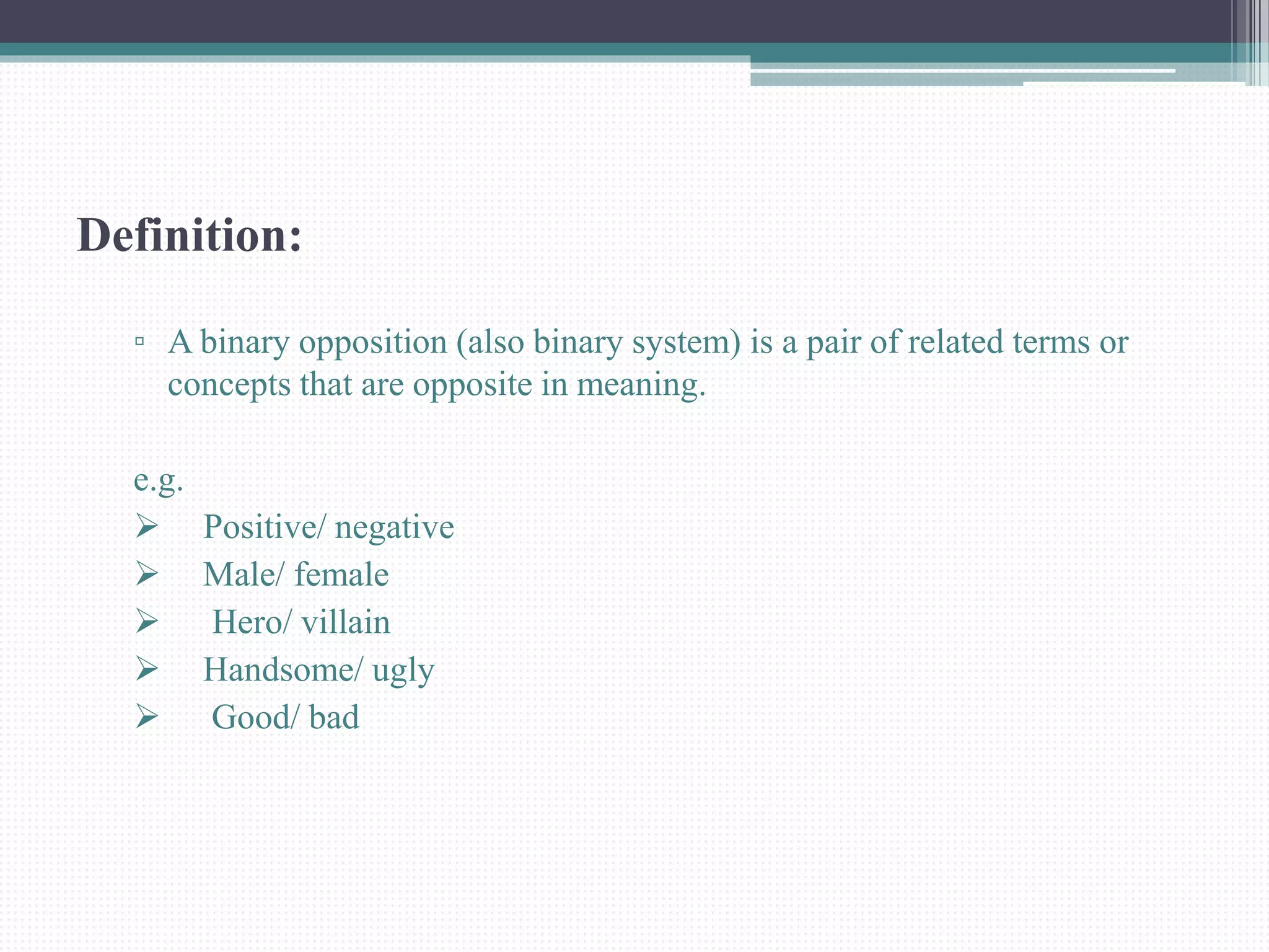 The Concept of Binary Opposition | PPTX