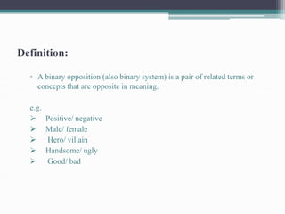 The Concept of Binary Opposition | PPTX