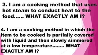 THE-COOKING-METHODS-2 Food Selection, Preparation and Nutrition | PPTX
